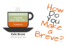 What is a Breve Coffee and How to Make One - Craft Coffee Guru