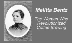 Melitta Bentz: The Woman Who Revolutionized Coffee Brewing - Craft ...